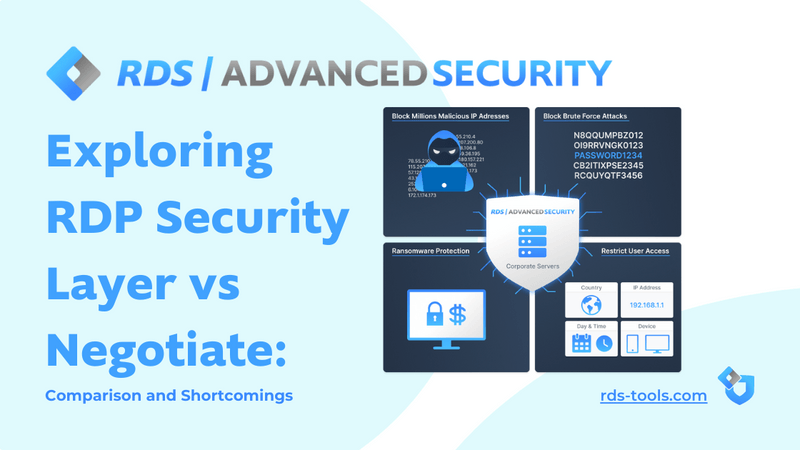 RDP Secure Layer vs Negotiate RDP Secure Layer vs Negotiate